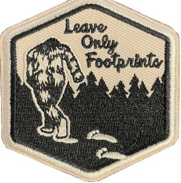 Bigfoot Leave Only Footprints Patch | Sasquatch Outpost